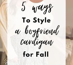 How to Style a Boyfriend Cardigan 5 Ways for Fall | Upstyle