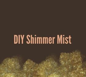 DIY Shimmer Mist Spray | Upstyle